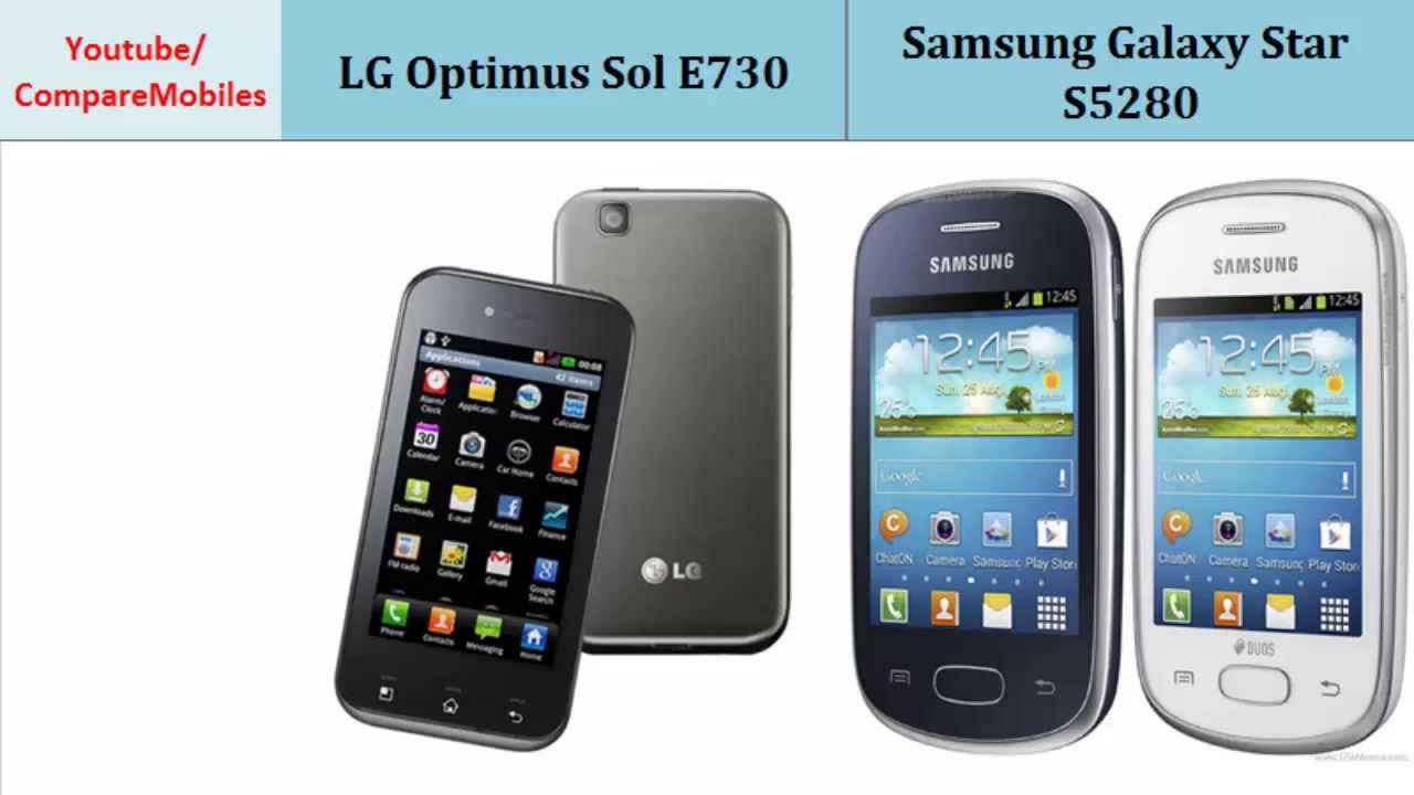 LG Optimus Sol E730 Vs Samsung Galaxy Star S5280, compared to - YouTube