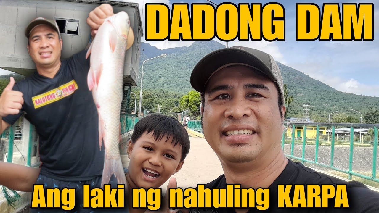 Dambuhalang Isda sa Cong Dadong Dam Arayat Pampanga #arayatpampanga # ...