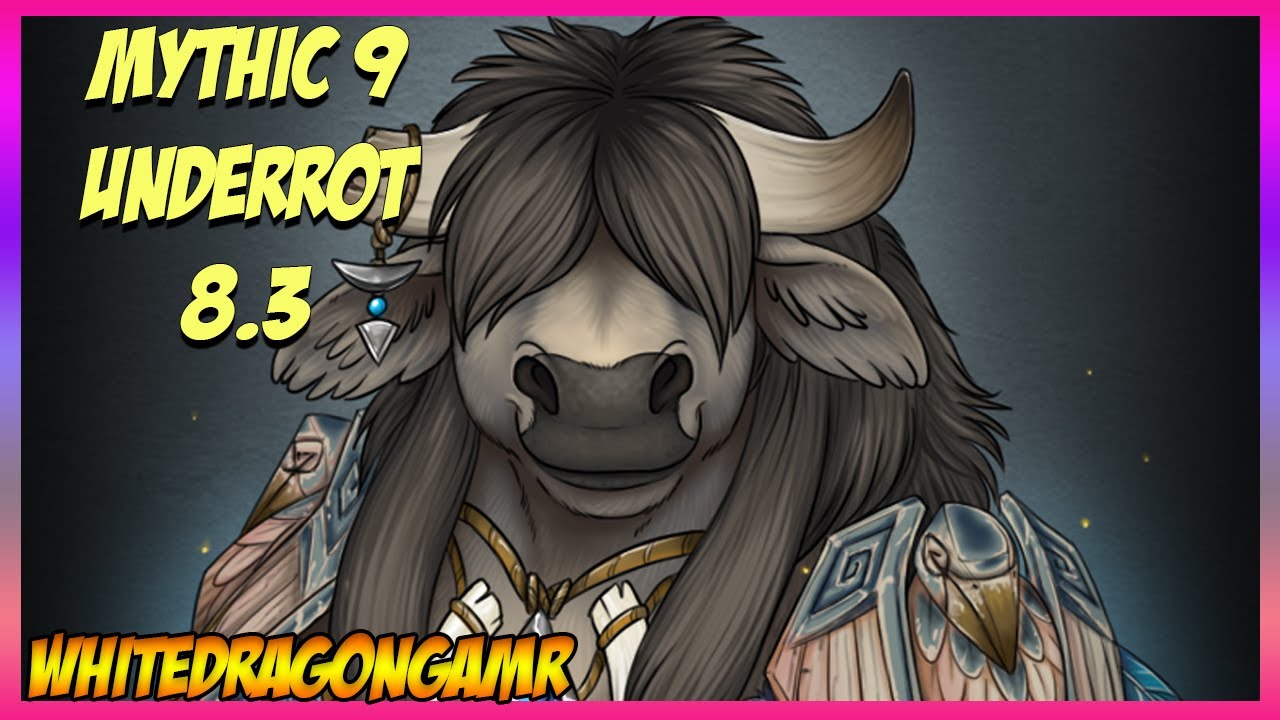 World of Warcraft - Underrot - Mythic 9 - 8.3 Restoration Druid #38 ...
