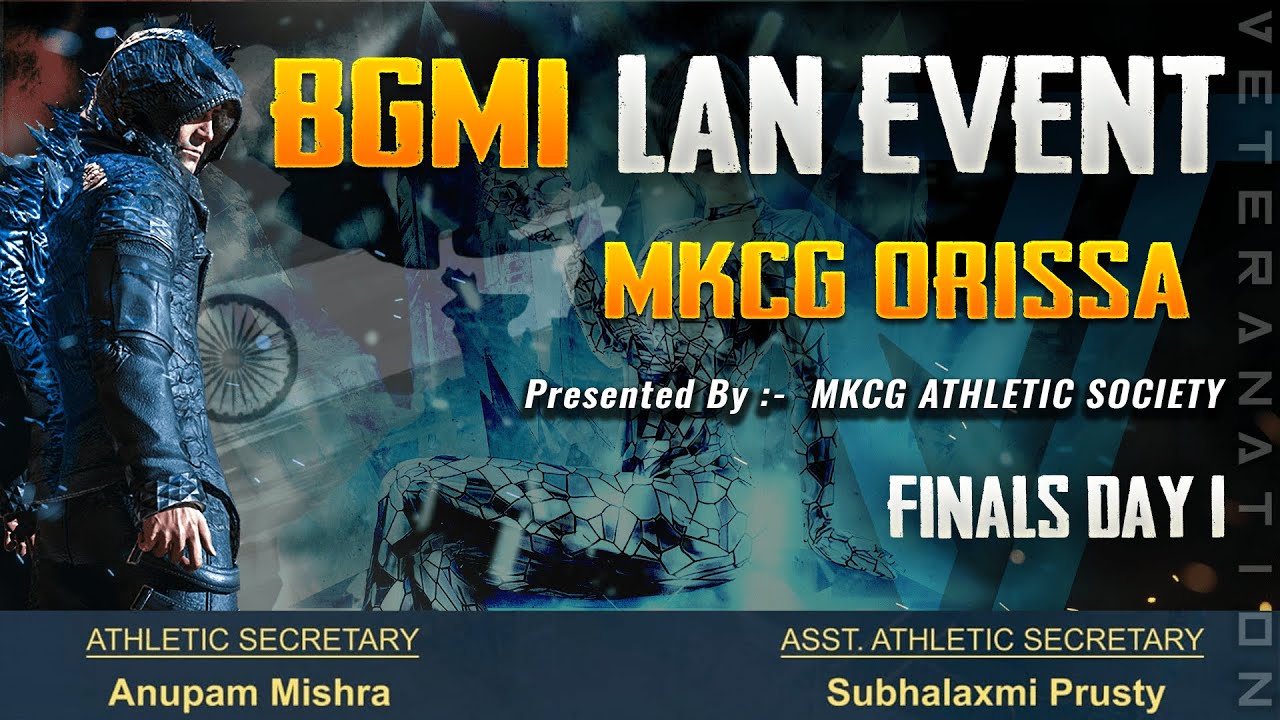FINALS DAY - 1 / BGMI LAN EVENT (ORISSA) / MKCG MEDICAL COLLAGE ...
