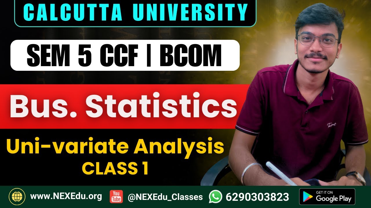 Uni- Variate Analysis | Business Statistics - Class 1 | Sem 5 BCom (H+G ...