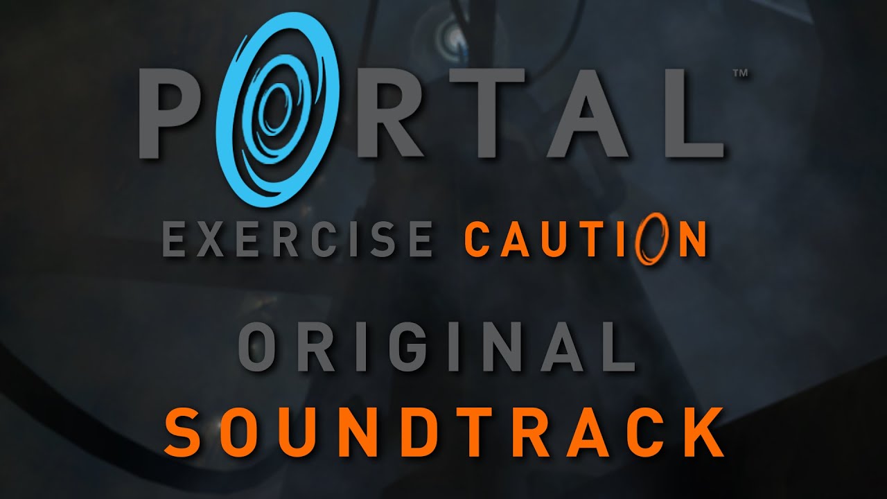 Portal: Exercise Caution OST #3 - YouTube
