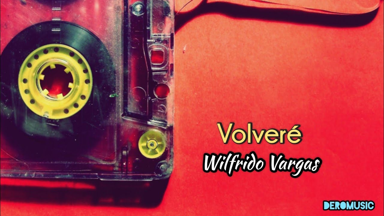 Volveré - Wilfrido Vargas & Rubby Pérez (Letra) - YouTube