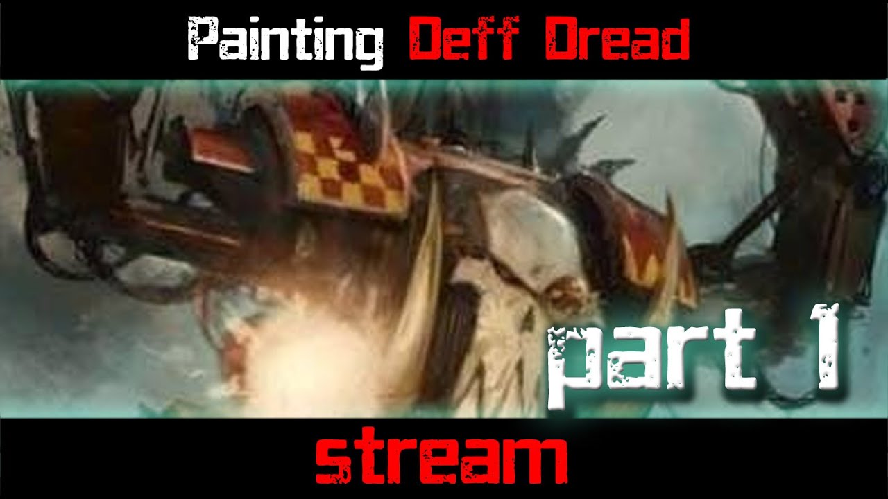 Gruumsh painting Deff Dread part 1 - YouTube