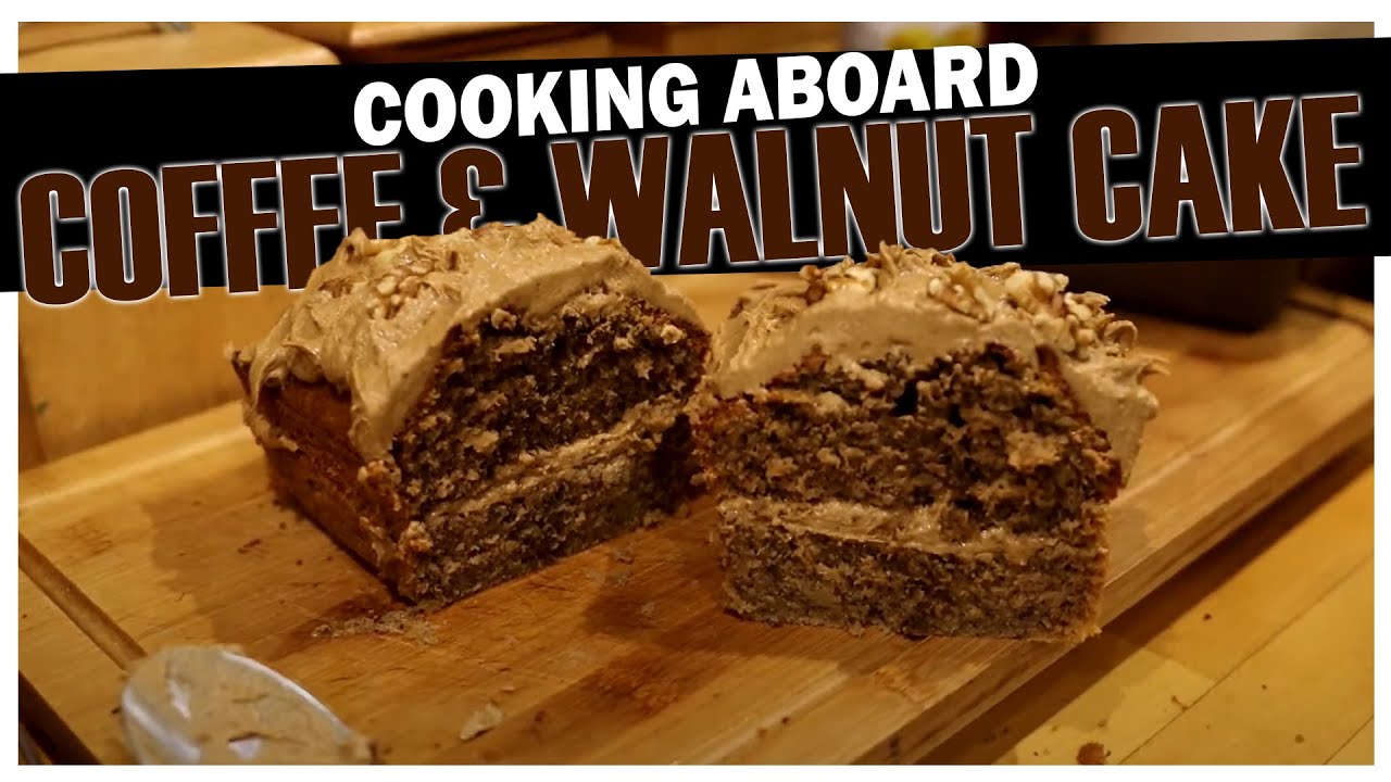 Cooking Aboard - Dad Makes Deliciously Moist Homemade Coffee And Walnut ...