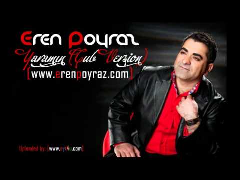 Eren Poyraz - Yaramın (Club Version) [www.erenpoyraz.com | www.eyt4u ...