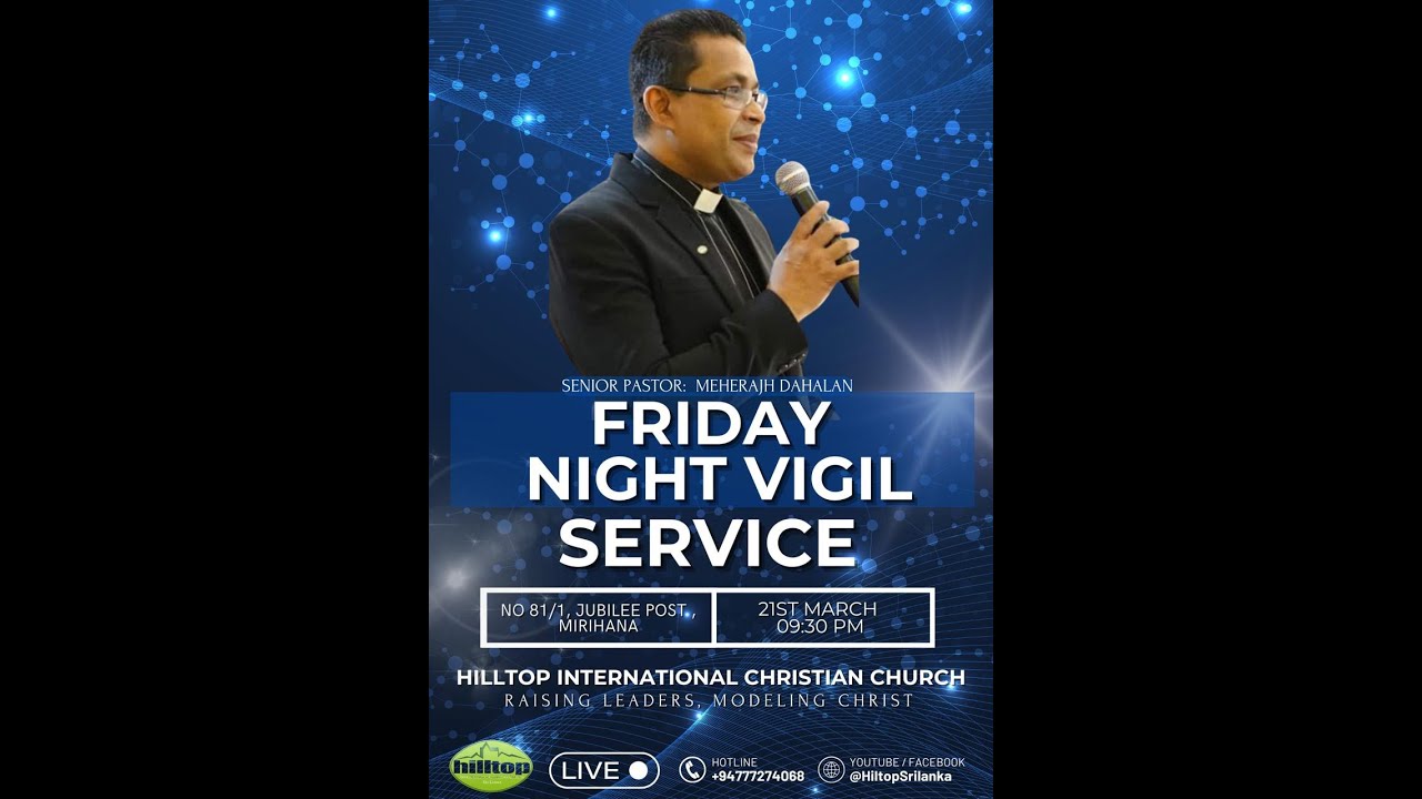 Friday Night Vigil Service | Senior Pastor Meherajh Dahalan - YouTube
