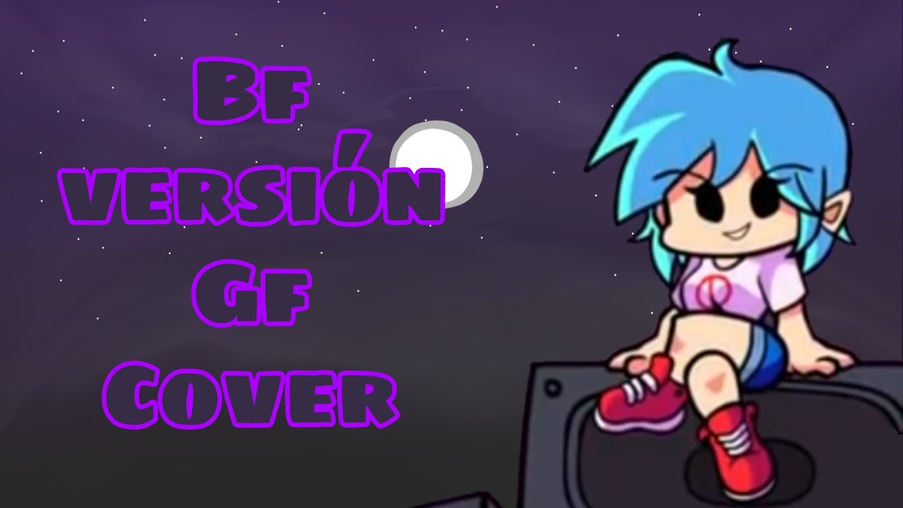 Boyfriend versión Gf (Cover en Español)-Friday Night Funkin - YouTube