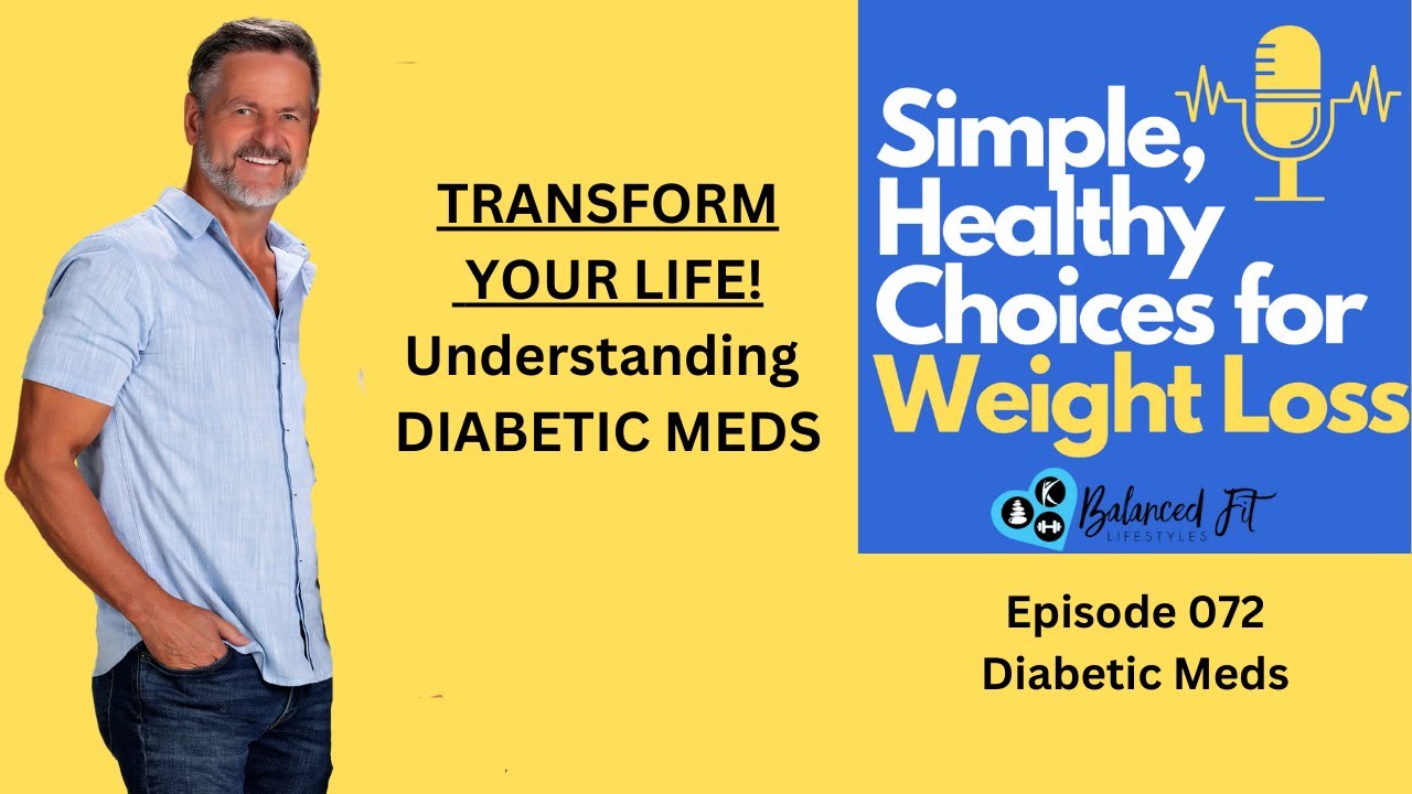 Transform Your Life: Understanding Diabetic Meds like Ozempic! Podcast ... Transform Your Life: Understanding Diabetic Meds like Ozempic! Podcast ...