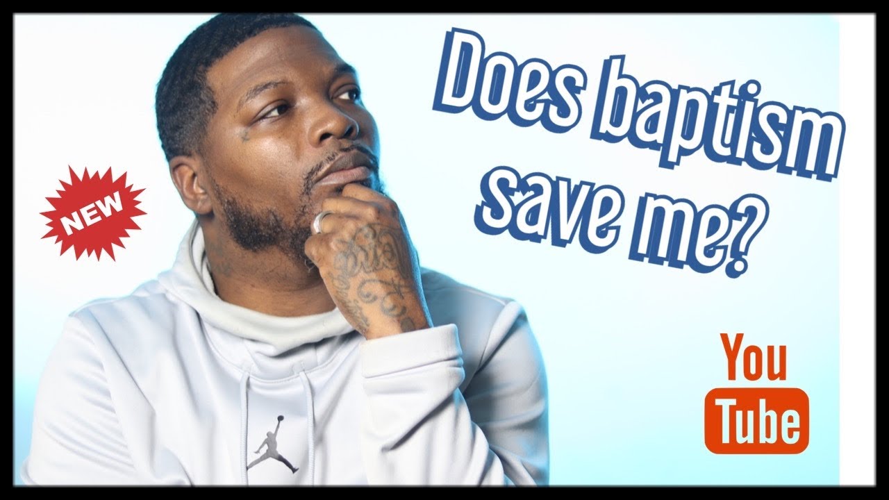 Does baptism save me? - YouTube