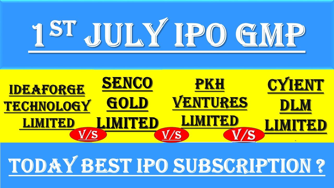 Cyient DLM IPO GMP | Idea Forge IPO GMP | PKH Ventures IPO GMP | Senco ...