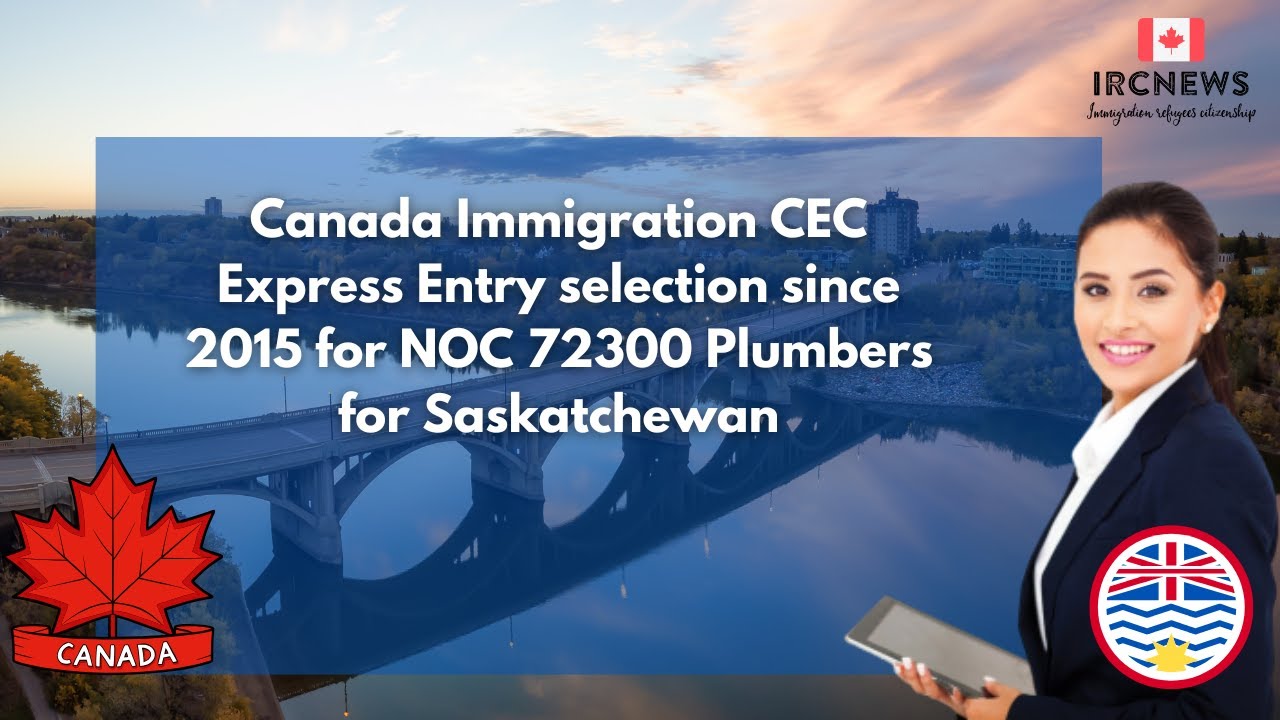 Canada Immigration CEC Express Entry selection since 2015 for NOC 72300 ...