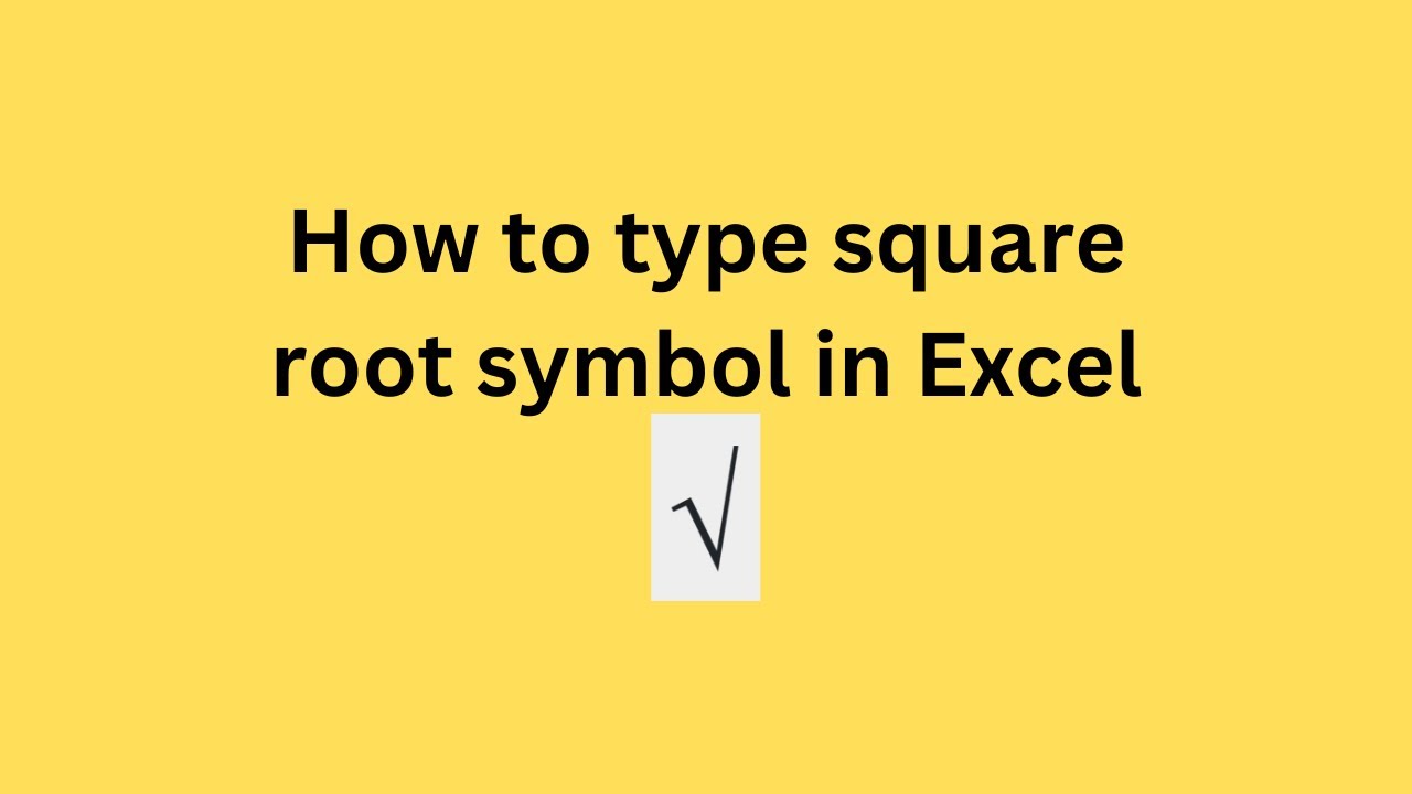 How To Type Square Root Symbol In Excel YouTube How To Type Square Root Symbol In Excel YouTube