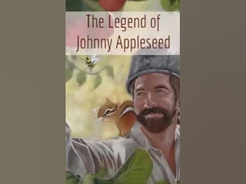 The Legend of Johnny Appleseed - YouTube
