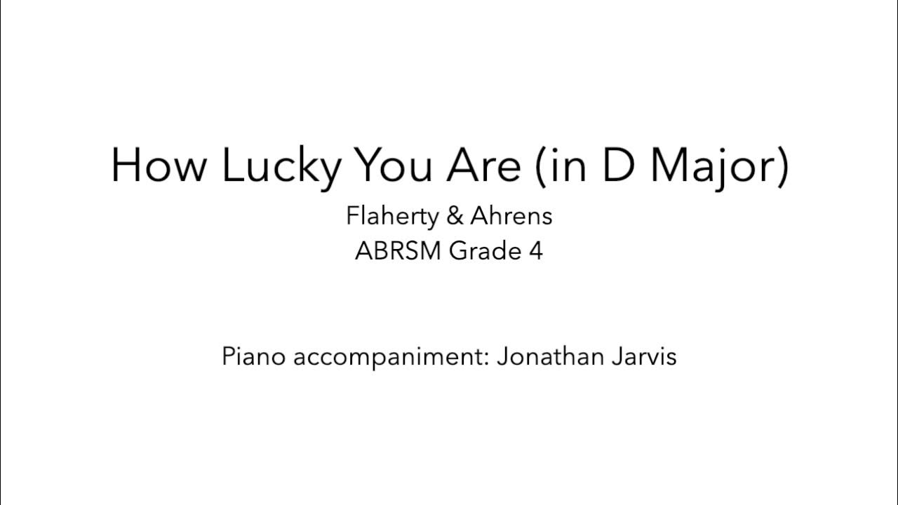 ABRSM Grade 4 Singing How Lucky You Are in D Major Piano abrsm-grade-4-singing-how-lucky-you-are-in-d-major-piano