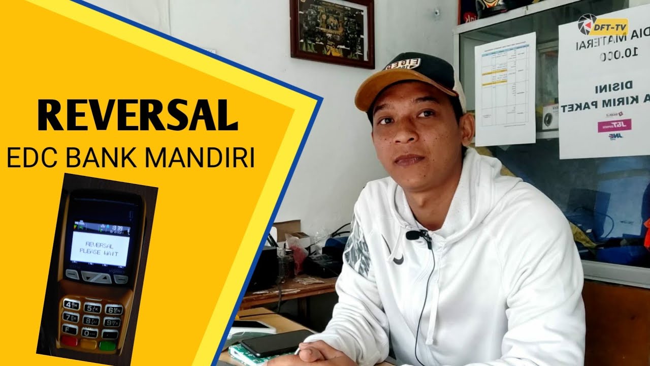 Cara Reversal Edc Bank Mandiri ingenico iCT250 Versi 18.00.3 - YouTube