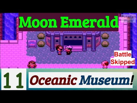 Pokemon Moon Emerald Part 11 PokeFan Exploring Oceanic Museum In ...