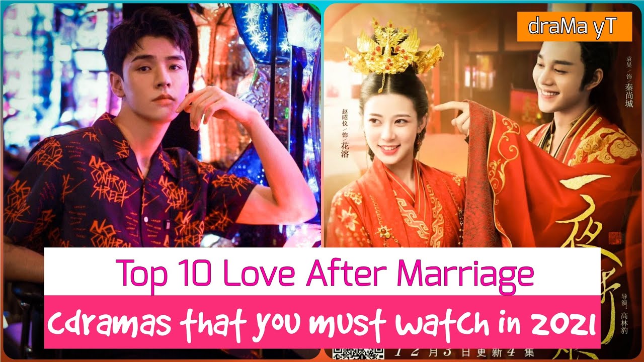 Top 10 Best Chinese Dramas That Have A Story About Love After Marriage ...
