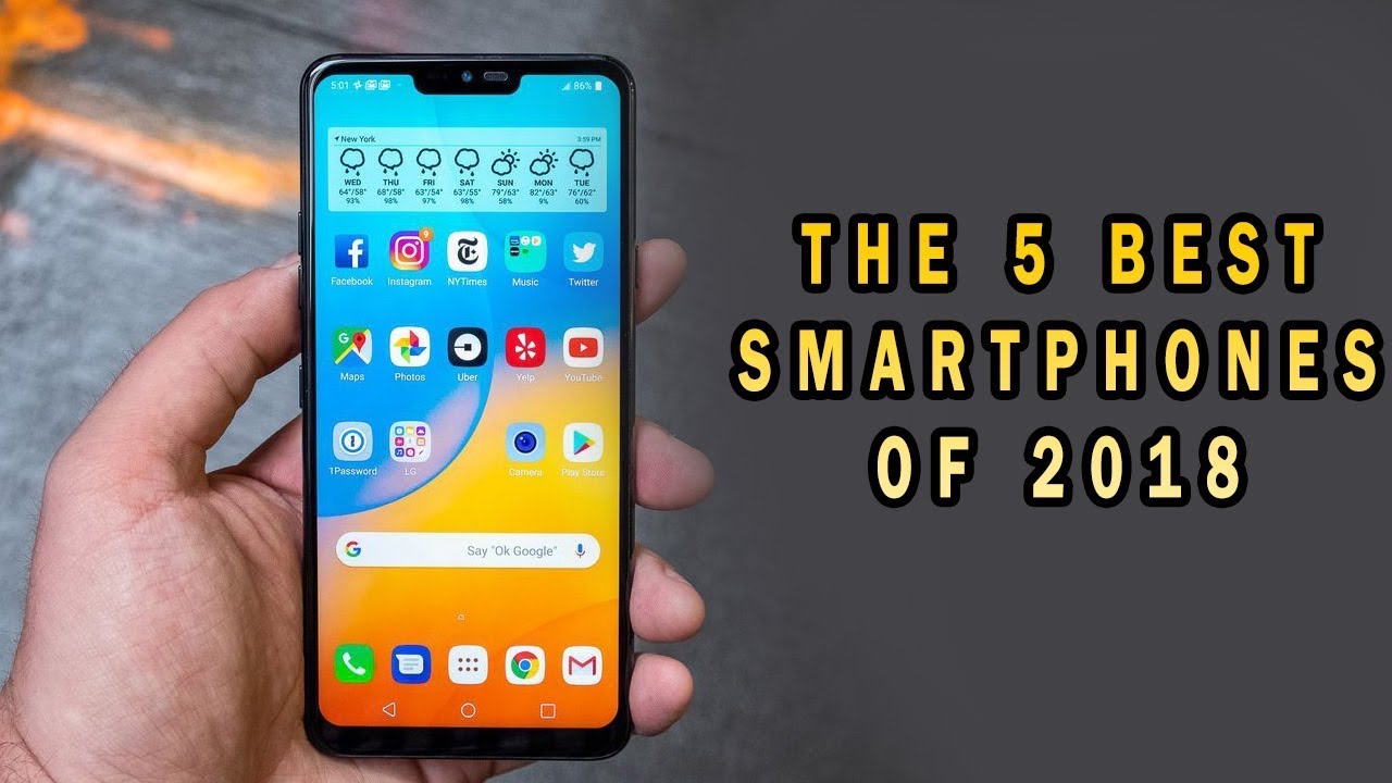 The 5 best smartphones of 2018 -You Sould Know - YouTube