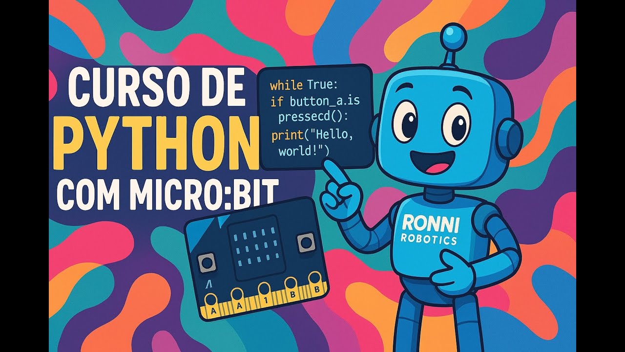 Curso de Python x Robótica x micro:bit - Aula 05 - YouTube