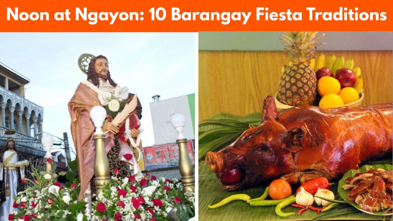 Noon at Ngayon: 10 Barangay Fiesta Traditions all over the philippines ...
