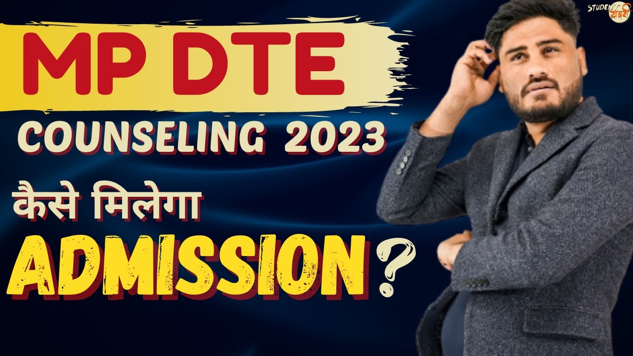 All About MP DTE Counselling 2023 | Madhya Pradesh Engineering ...