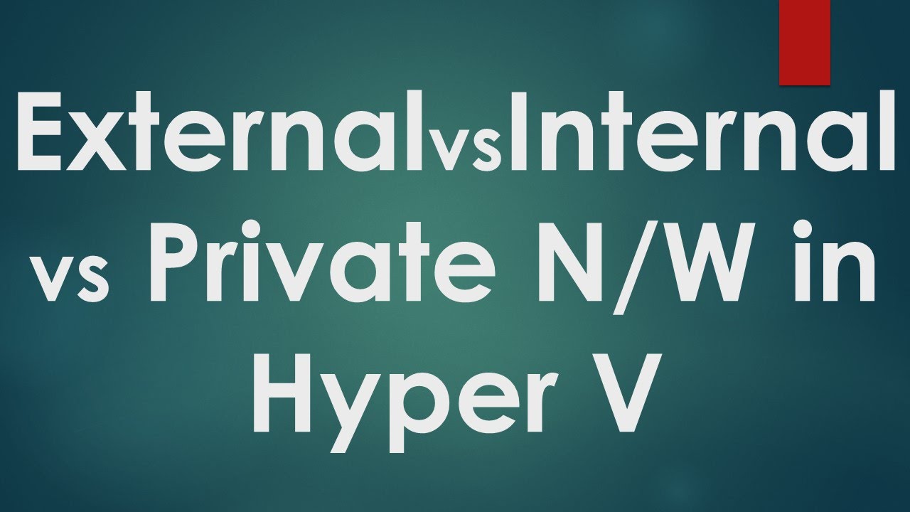 Hyper V Tutorials 5 How To Create And Configure Virtual Network Switch In Hyper V Youtube