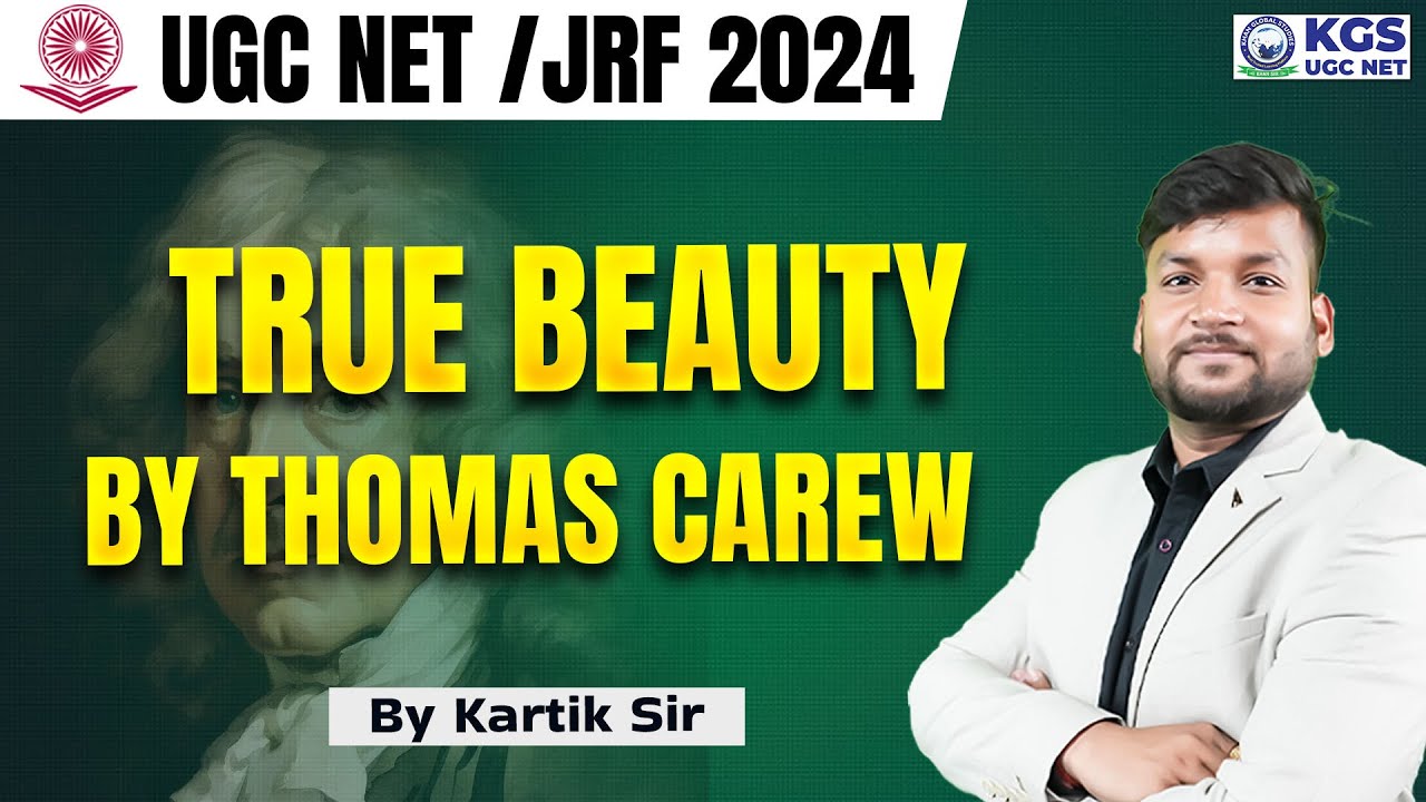 UGC NET / JRF Exam June 2024 | English Literature | True Beauty By Thomas Carew | By Kartik Sir ...