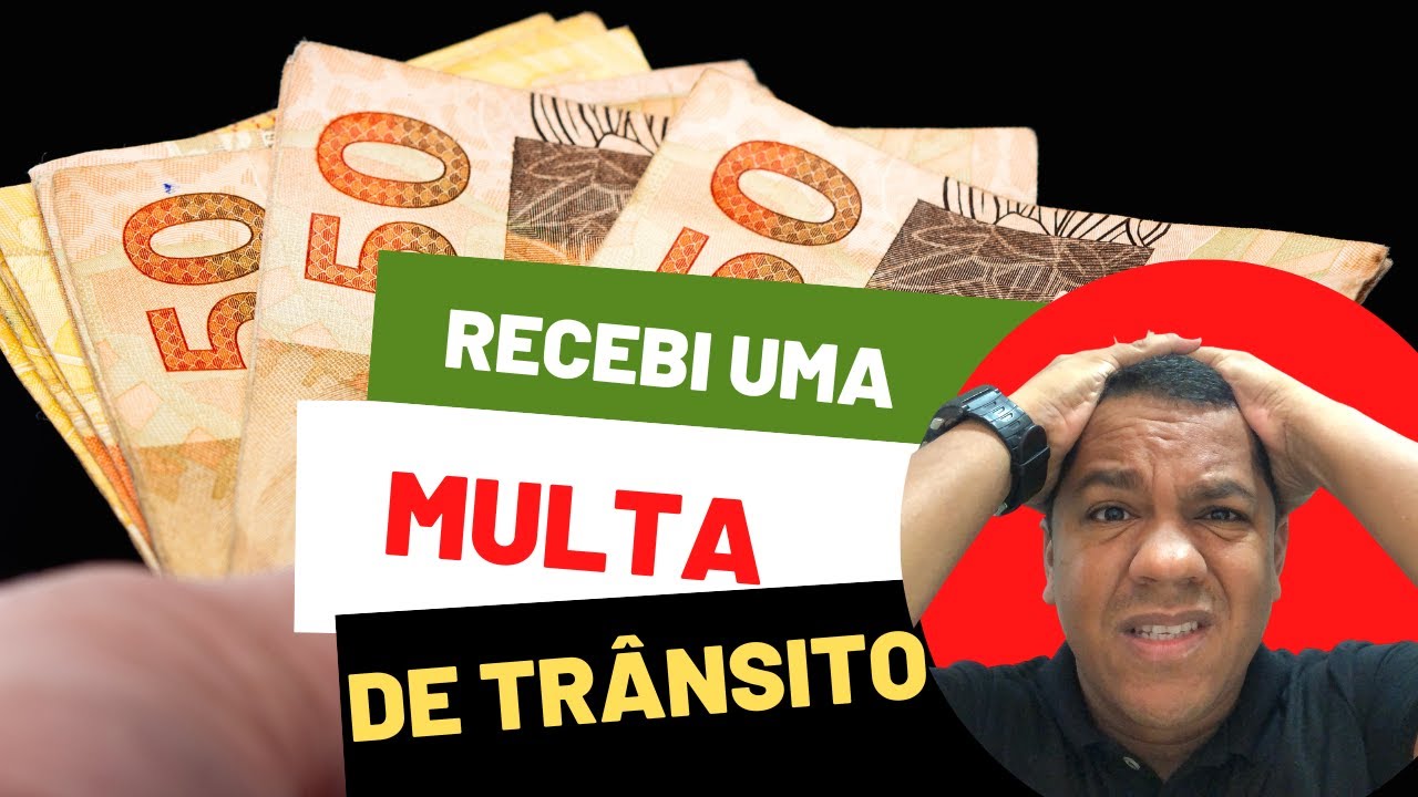 RECEBI UMA MULTA DE TRÂNSITO. | Saiba o que fazer ao ser multado. # ...