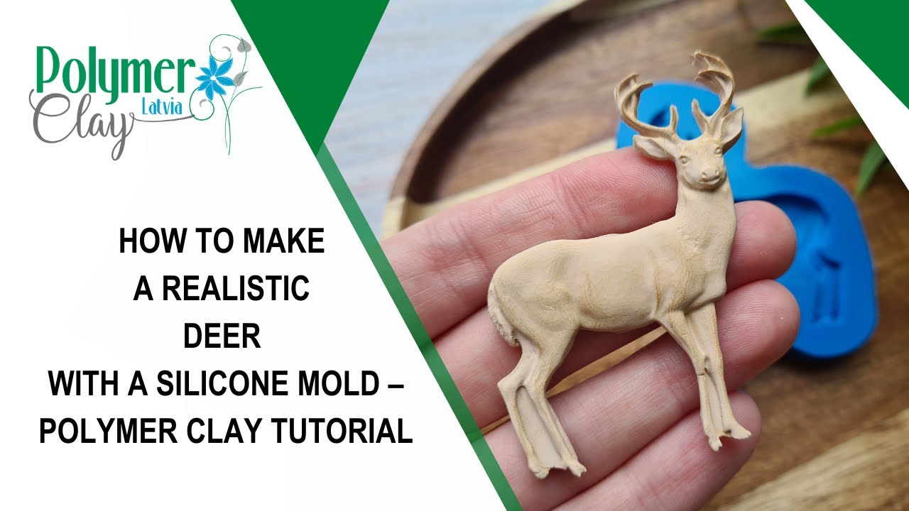 How to Make a Realistic Deer with a Silicone Mold – Polymer Clay ...
