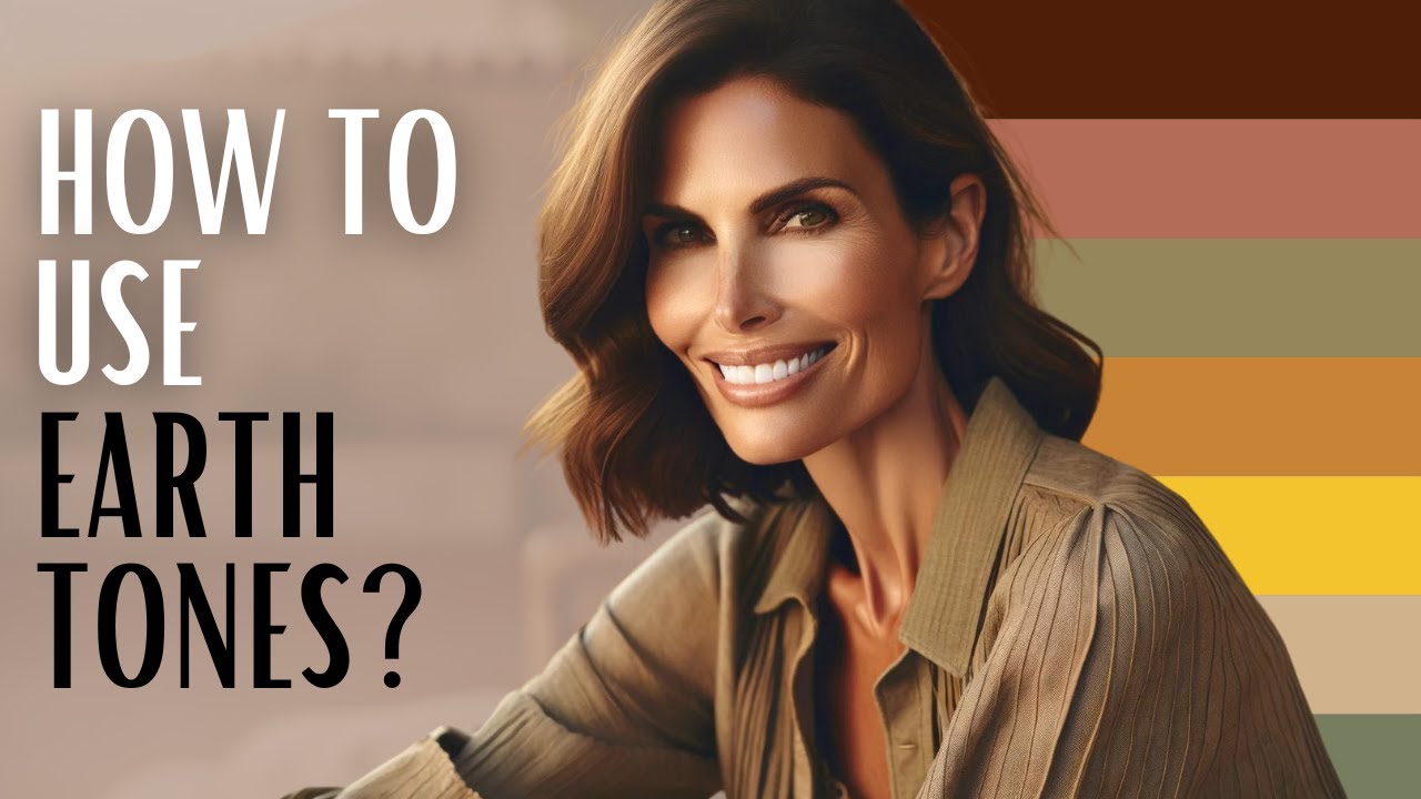 How to use EARTHY TONES | How to Use Colors with Elegance - YouTube