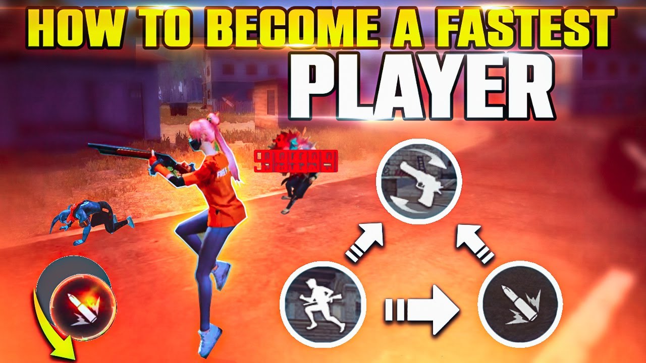 How To Become A Fastest Player In Free Fire | Free Fire Me Fastest ...