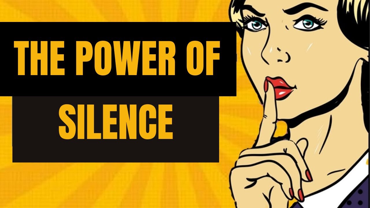 The Power of Silence 5 Secret Advantages of Being Silent - YouTube