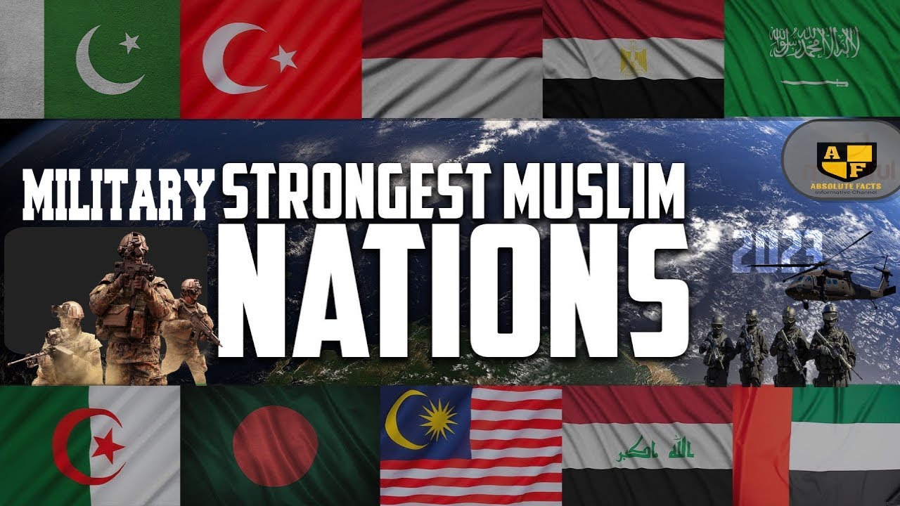 Top 5 Most Powerful Muslim Countries In The World - YouTube