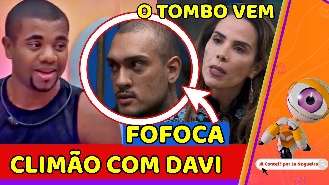 🔥CLIMÃO com Davi RENDE; Wanessa SERÁ TOMBADA; CASA DETONA DAVI e MC Bin FAZ A MAIOR FOFOCA ...
