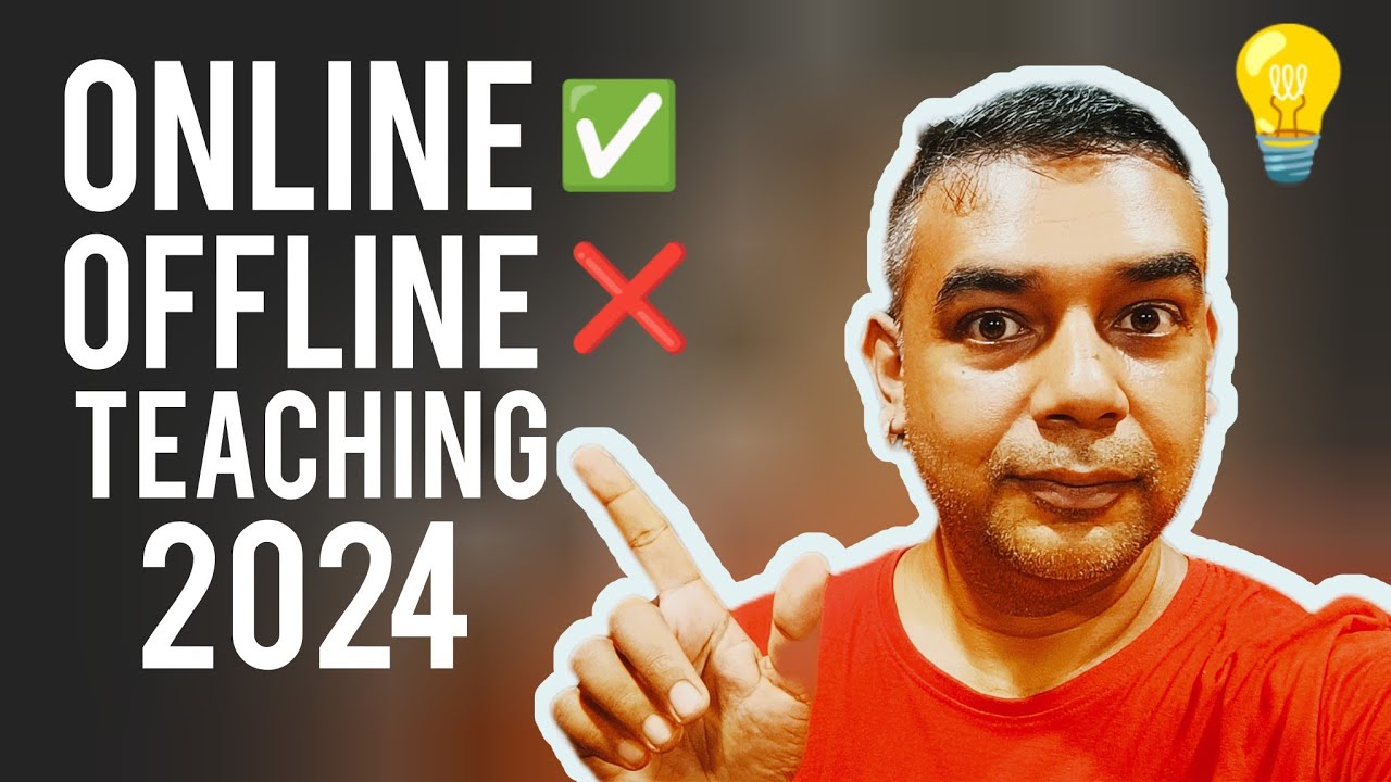 Offline vs Online Teaching - Which is BEST for You in 2024? - YouTube