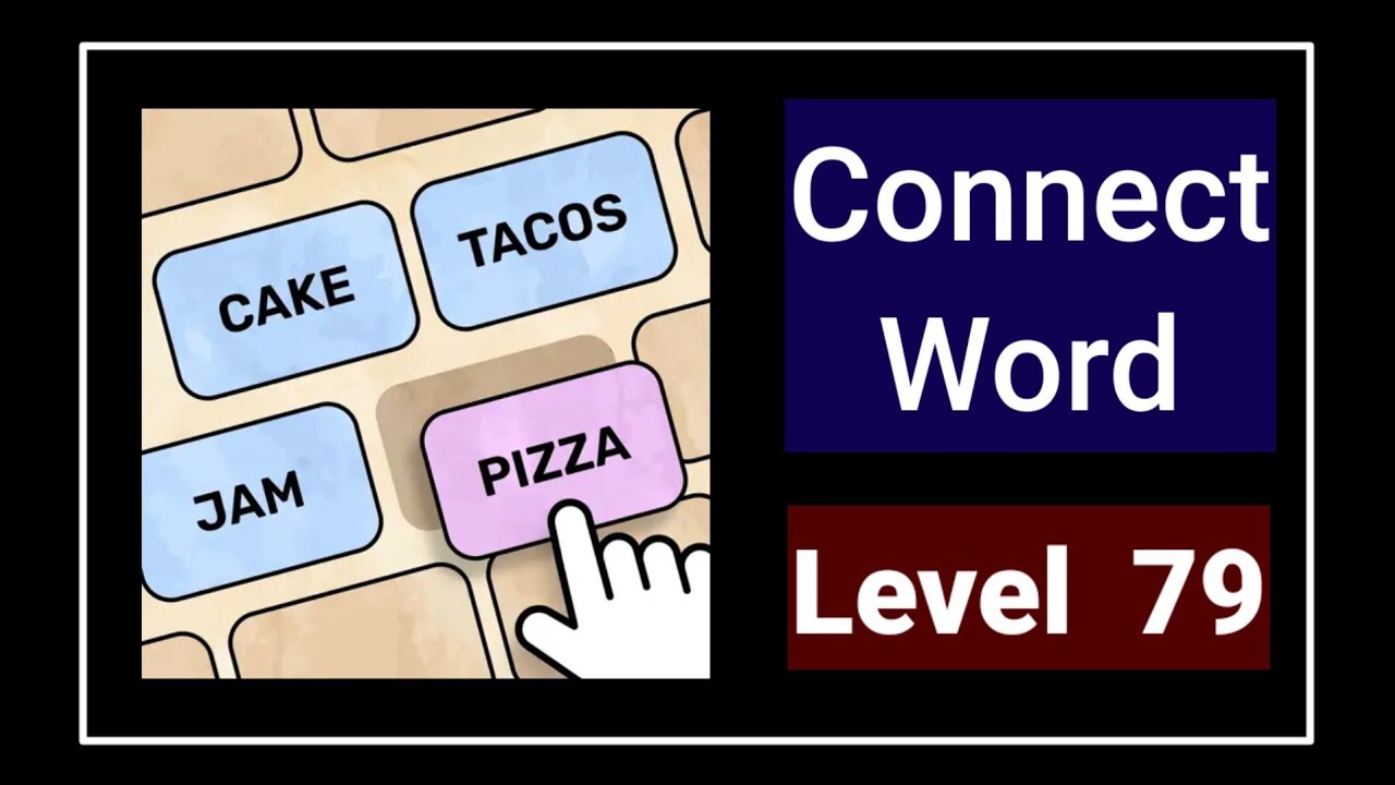 Connect Word Level 79 Answers Walkthrough - YouTube