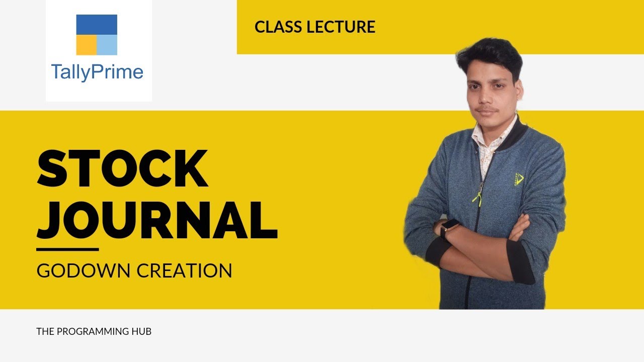 Godown Creation And Stock Journal Voucher In Tally Prime Class godown-creation-and-stock-journal-voucher-in-tally-prime-class