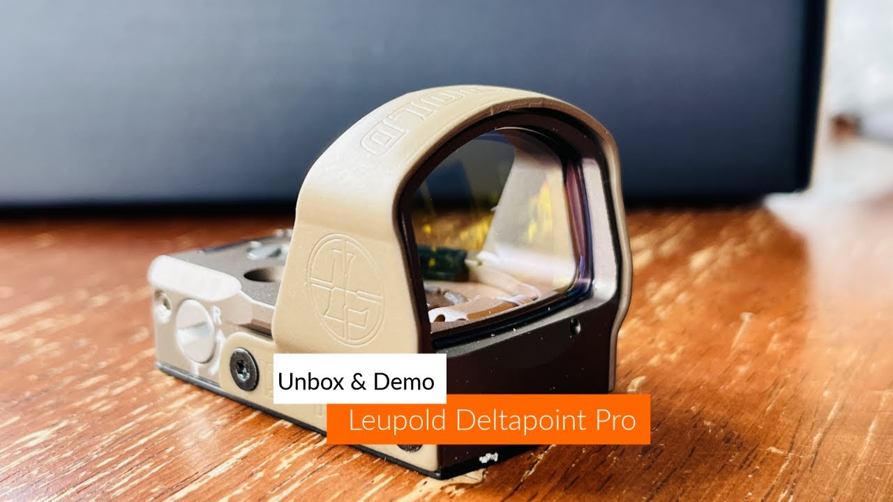 Leupold DeltaPoint Pro: Unboxing and Demo - YouTube
