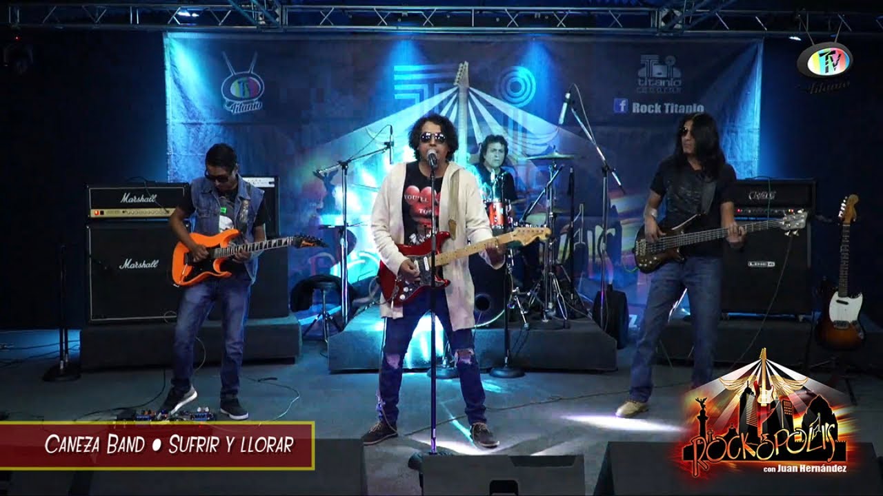 Caneza Band - Sufrir y llorar, Rockópolis - YouTube Music