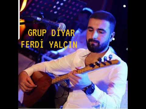 GRUP DİYAR  FERDİ YALÇIN  Yaşamakta Gözüm Var