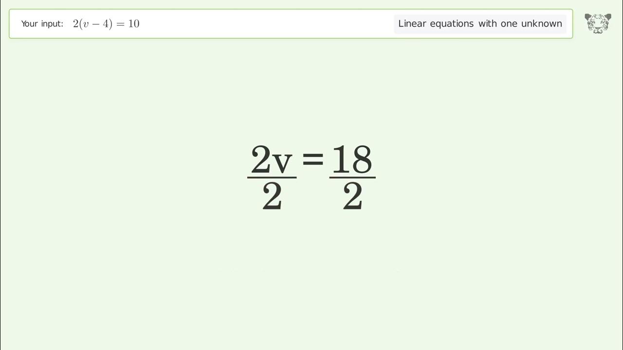 Solve 2(v-4)=10: Linear Equation Video Solution | Tiger Algebra - YouTube