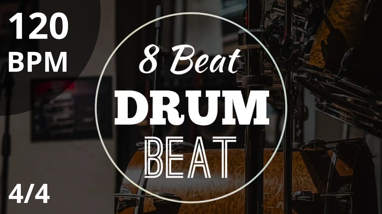 8 Beat Drum Beat | 120 BPM | 4/4 - YouTube