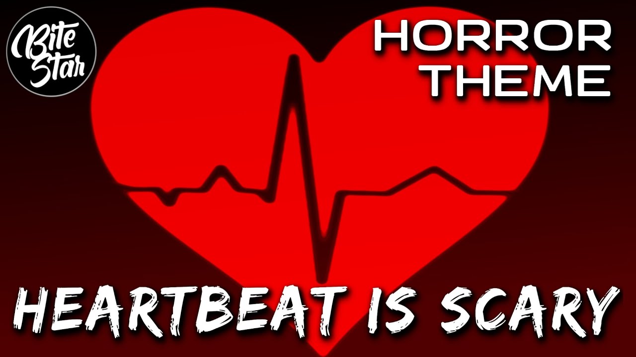 HeartBeat Is Scary | HORROR THEME | CREEPY BACKGROUND MUSIC WITH PIANO ...