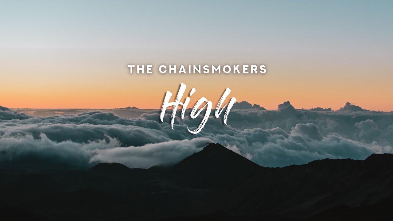 The Chainsmokers - High (Lyrics) - YouTube