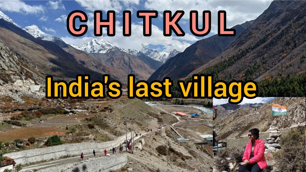 Chitkul Himachal pradesh//India's🇮🇳 last village chitkul//India & Tibet ...