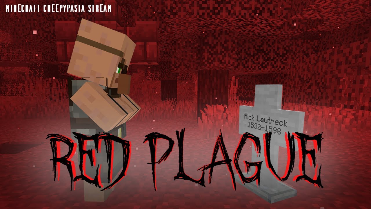 RED PLAGUE | Minecraft Creepypasta Livestream Gameplay - YouTube
