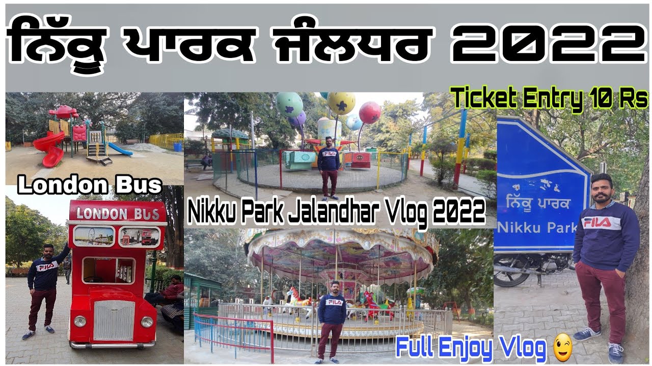 Nikku Park Jalandhar Vlog 2022 || Nikku Park Modal Town Jalandhar ...