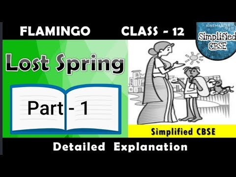 Class 12 English Chapter The lost spring || Part-1||Detailed ...
