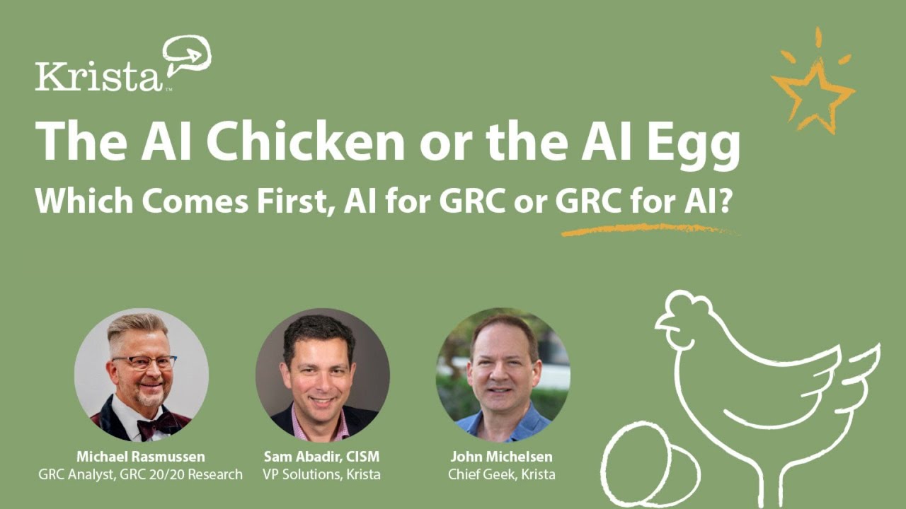 The AI Chicken or the AI Egg – Which comes first, AI for GRC or GRC for ...